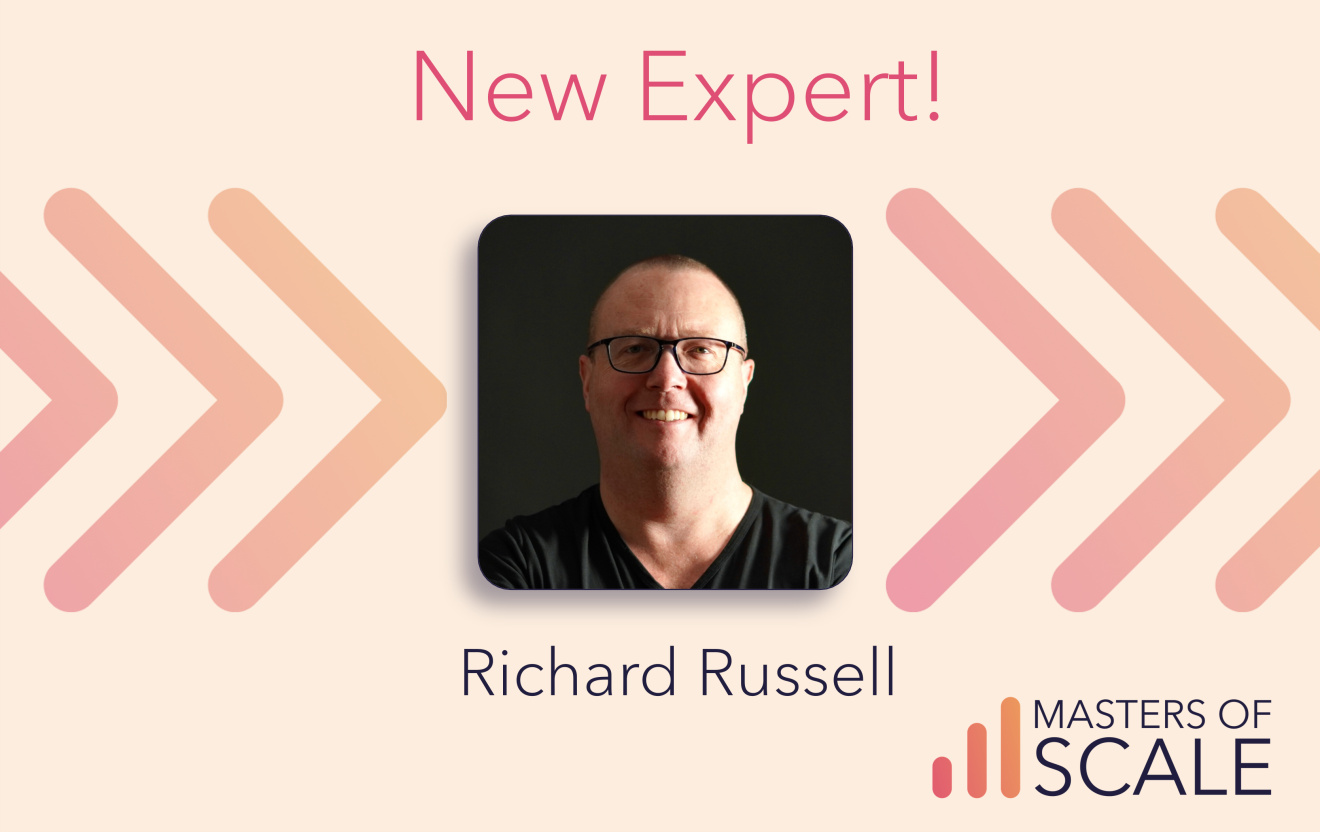 New Expert: Richard Russell - Breakthrough Scaling | Masters of Scale